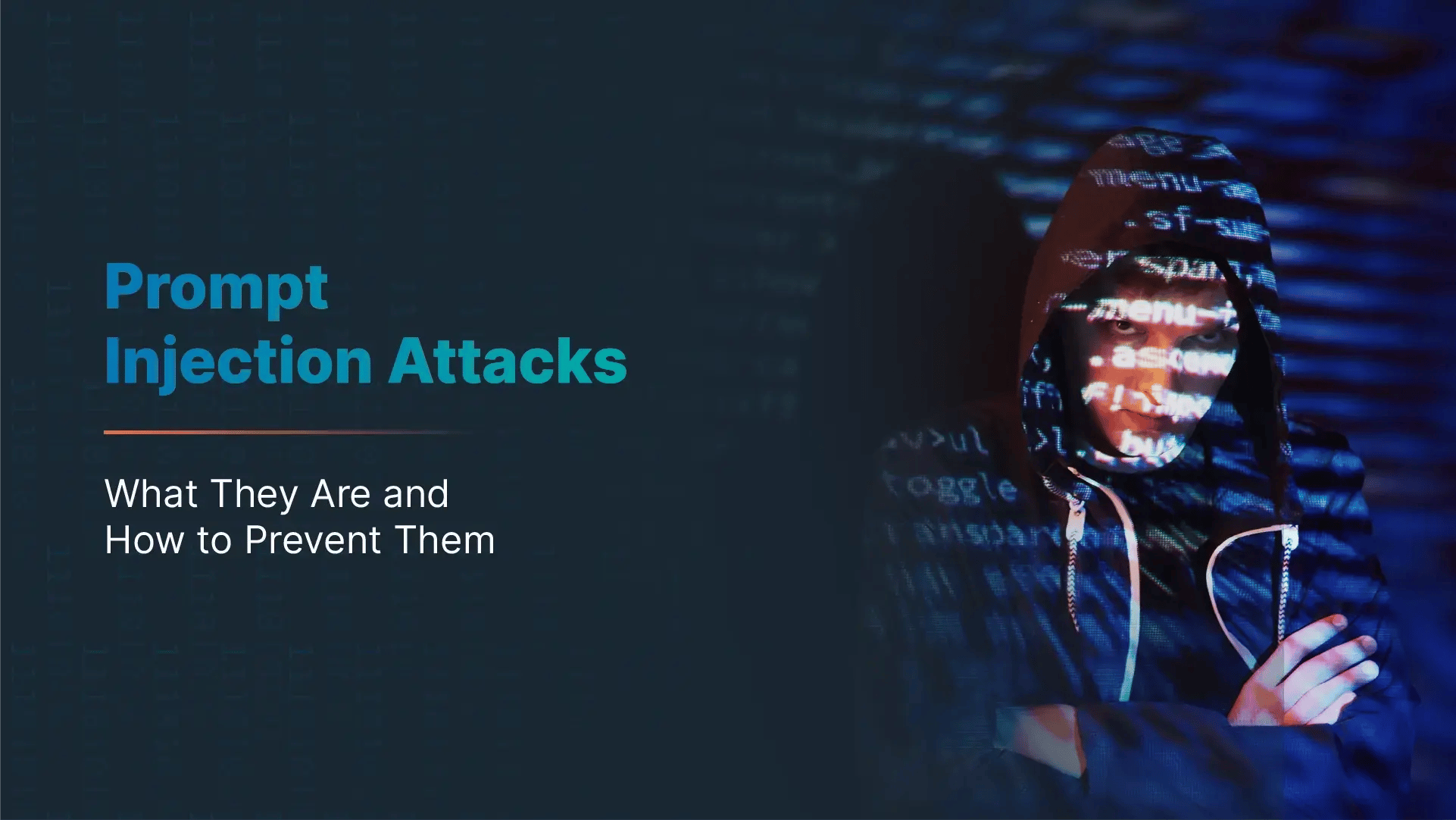 Prompt Injection Attacks What They Are And How To Prevent Them